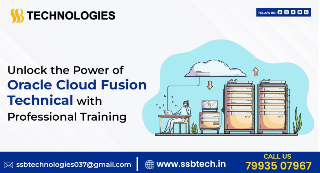 Best Oracle Cloud Fusion Technical Training Institute In Kphb Hyderabad
